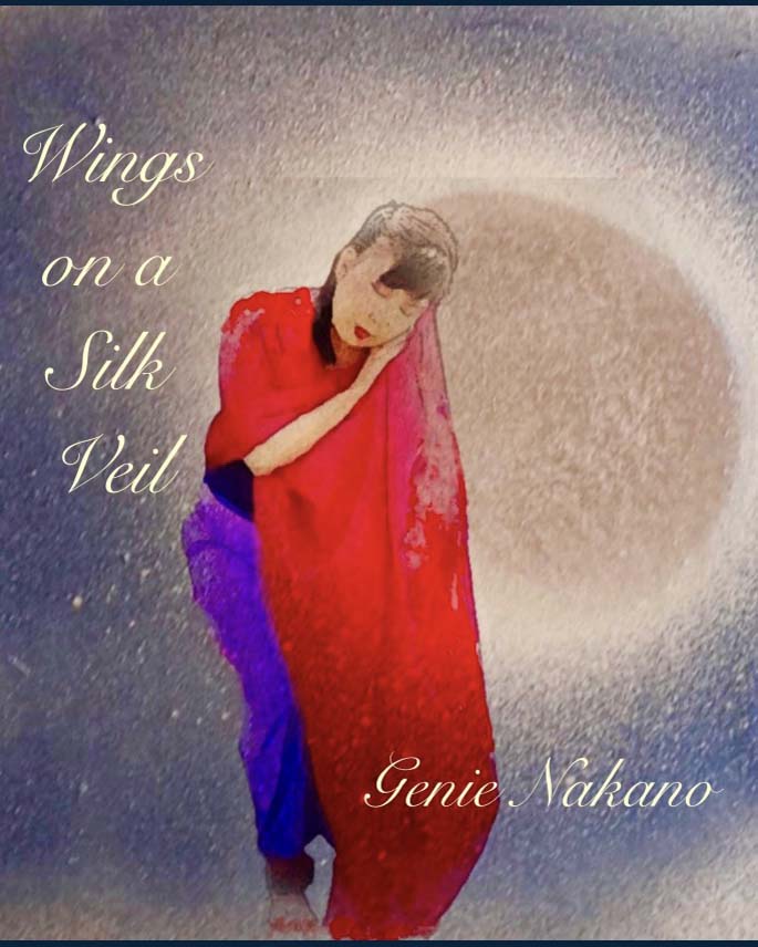 Wings on a Silk Veil~~~ – Genie Nakano